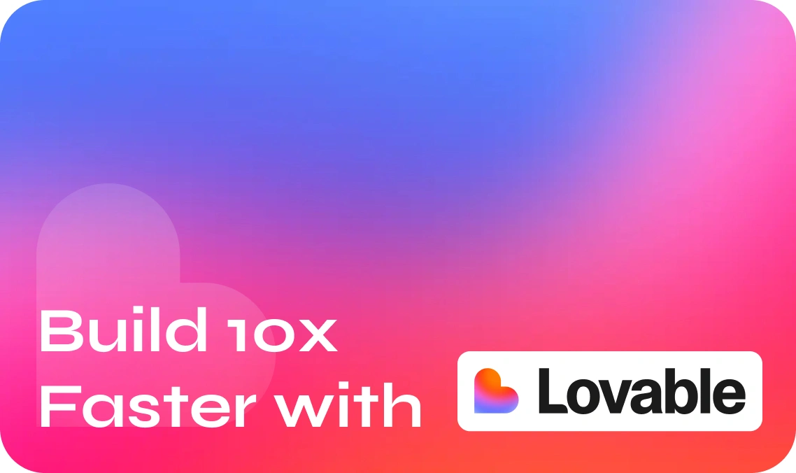 Lovable Development Services: Build AI-Powered Products 10× Faster with ...